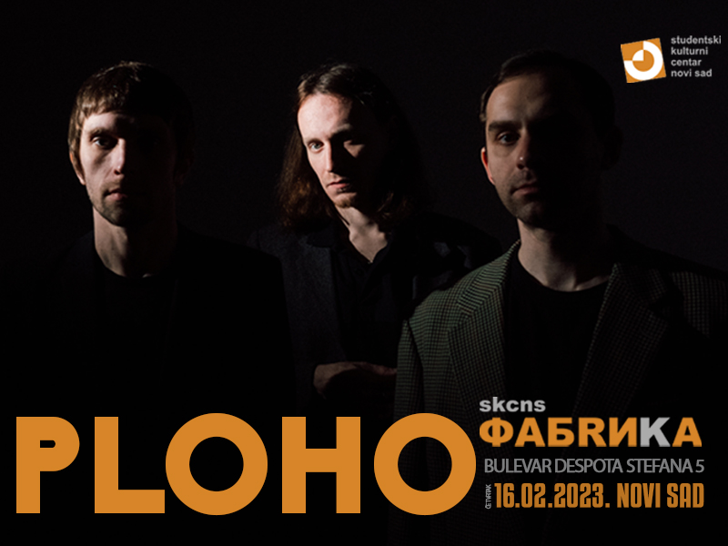 Ploho - GIGS TIX Srbija - gigstix.com