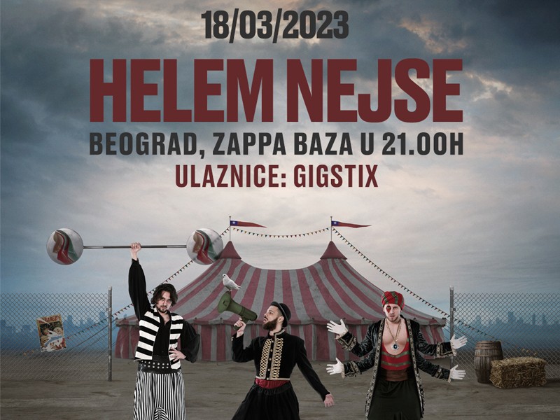 Helem Nejse - GIGS TIX Srbija - gigstix.com
