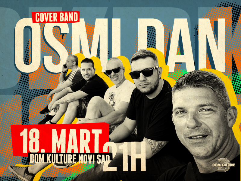 Osmi dan - GIGS TIX Srbija - gigstix.com