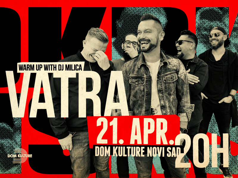 Vatra - GIGS TIX Srbija - gigstix.com