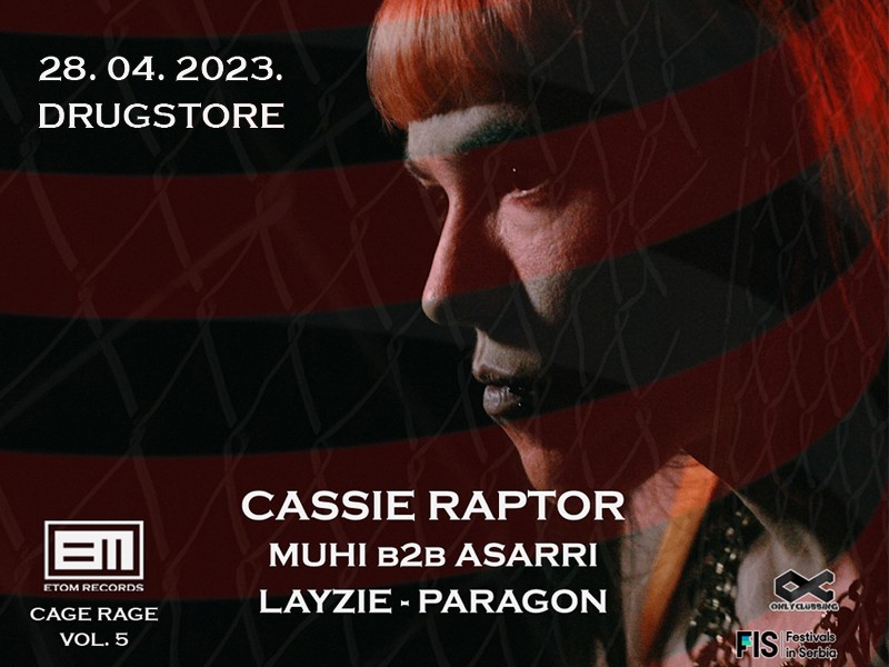 Etom Records - Cage Rage Vol. 5 - Cassie Raptor - GIGS TIX Srbija ...