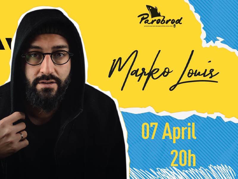 Marko Louis - GIGS TIX Srbija - gigstix.com