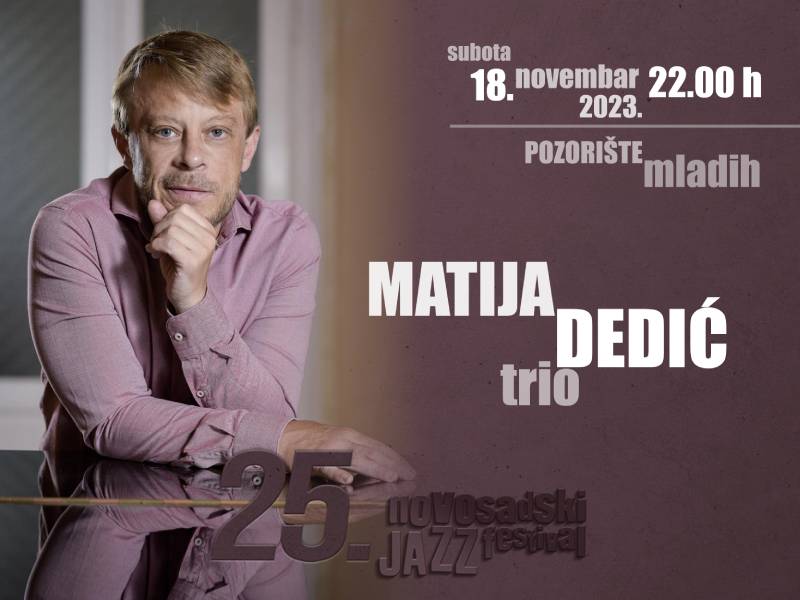 Matija Dedić Trio - GIGS TIX Srbija - gigstix.com