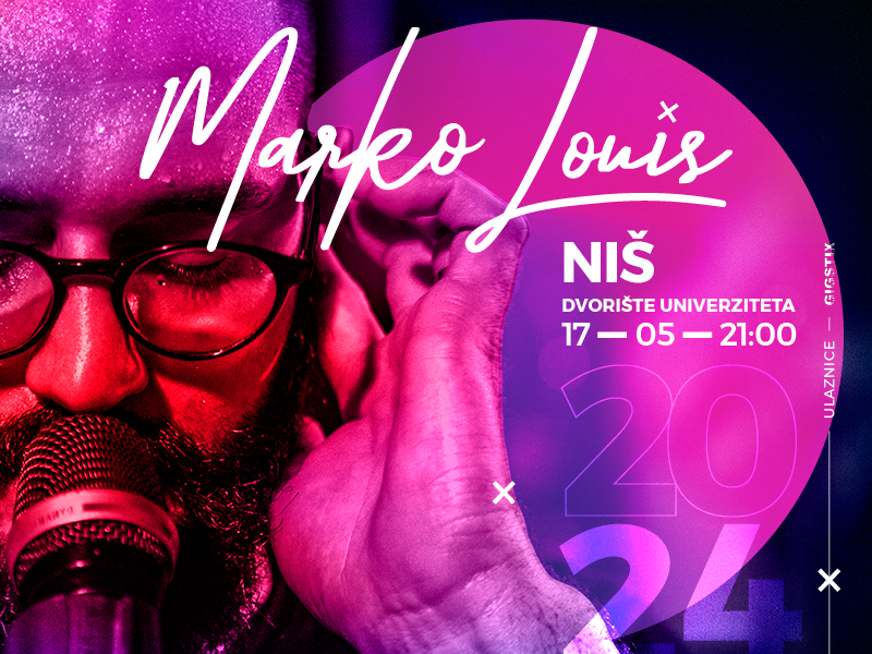 Marko Louis - GIGS TIX Srbija - gigstix.com