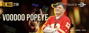 Voodoo Popeye - GIGS TIX Srbija - gigstix.com