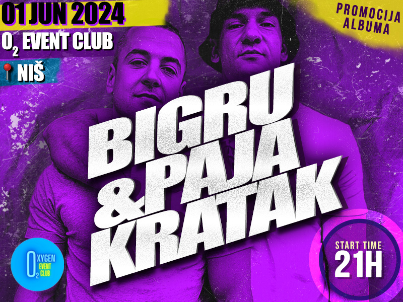 Bigru i Paja Kratak - GIGS TIX Srbija - gigstix.com