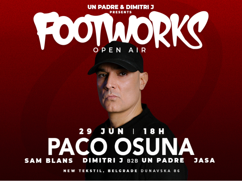 Footworks Open Air Show - GIGS TIX Srbija - gigstix.com