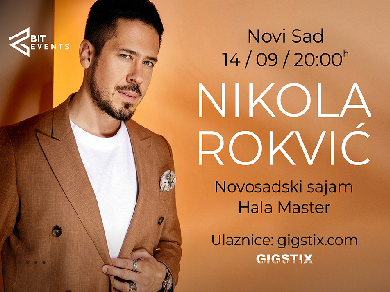 Nikola Rokvić - GIGS TIX Srbija - gigstix.com