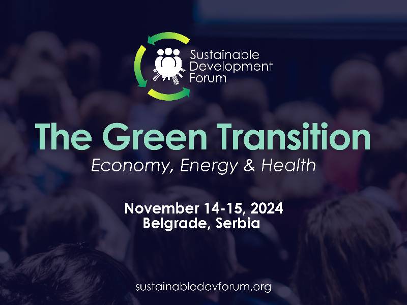 Sustainable Development Forum - The Green Transition - GIGS TIX Srbija ...