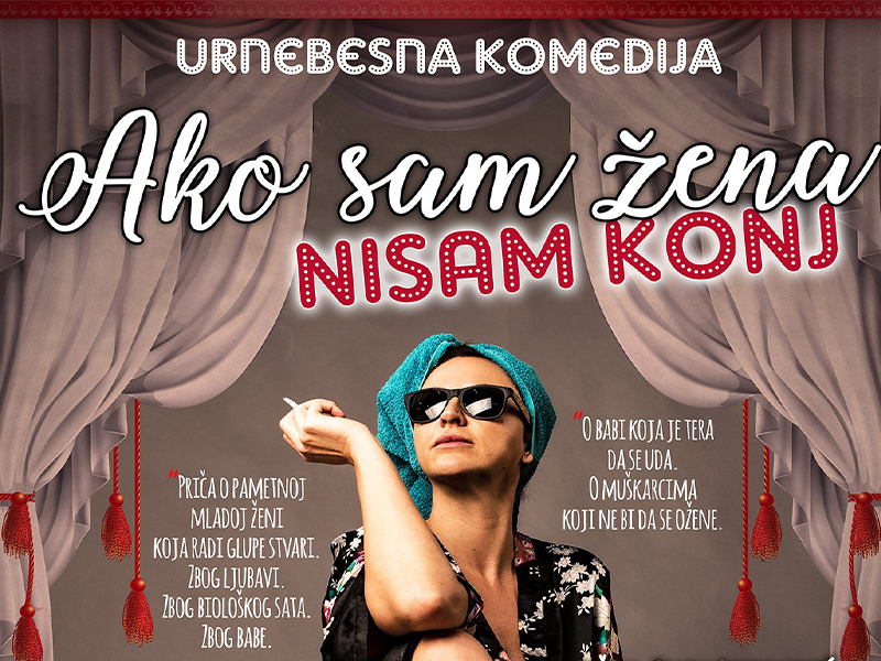 Ako sam žena, nisam konj - GIGS TIX Srbija - gigstix.com