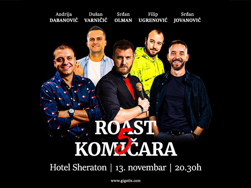 Stand-up show Roast Night - GIGS TIX Srbija - gigstix.com