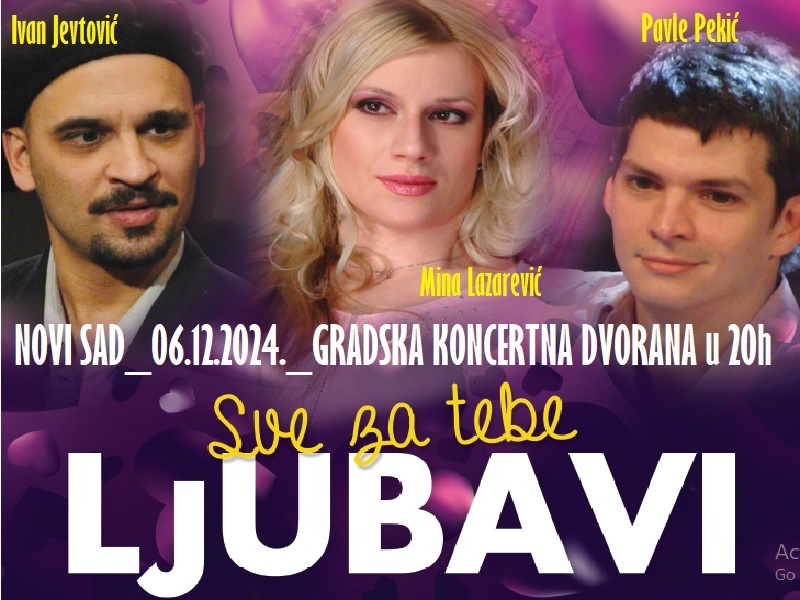 Sve za tebe ljubavi - GIGS TIX Srbija - gigstix.com