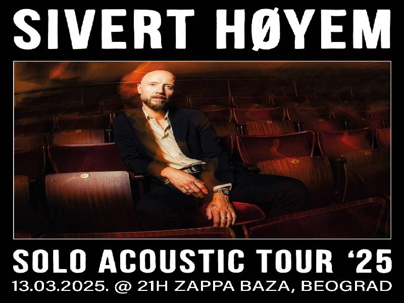 Sivert Hoyem - GIGS TIX Srbija - gigstix.com