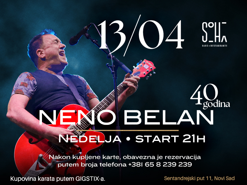 Neno Belan - GIGS TIX Srbija - gigstix.com